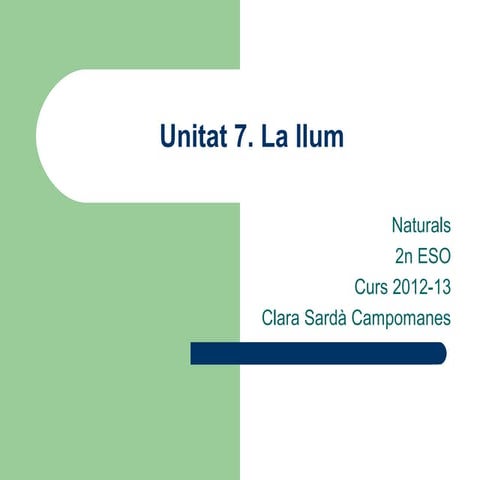 Unitat 7. La llum | PPT