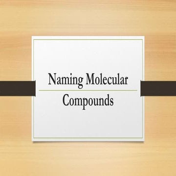 Unit b matter and chemical change notes (naming molecular compounds) | PPT