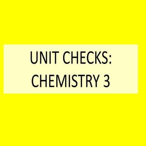 Unit checks chemistry3 questions | PPT