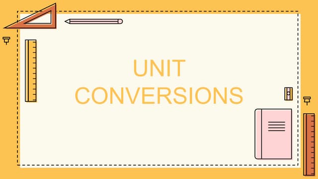 UNIT CONVERSIONS- sept. 11.pptx UNIT CONVERSIONS- sept. 11.pptx
