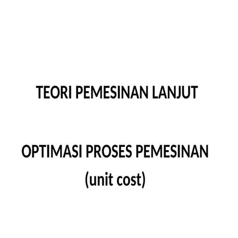 UNIT COST - PROSES PEMESINAN PERKAKAS.ppt