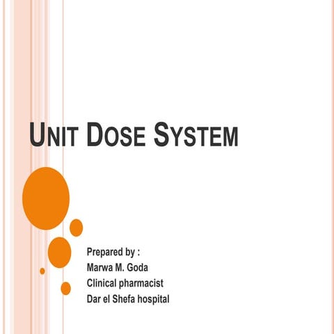 Unit dose system | PPTX
