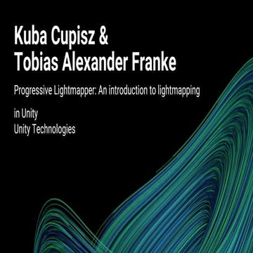 Progressive Lightmapper An Introduction To Lightmapping In Unity Ppt 3019