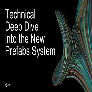 Technical Deep Dive into the New Prefab System | PPT
