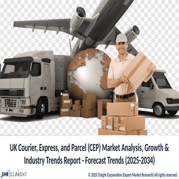 United Kingdom Courier, Express, and Parcel (CEP) Market Forecast 2034 ...