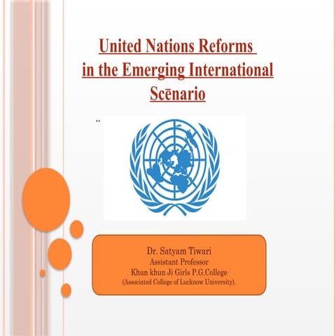 United Nations Reforms in the Emerging International Scenario | PPTX
