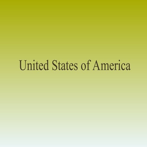 UNITED_STATES_OF_AMERICA.pptUNITED_STATES_OF_AMERICA.ppt