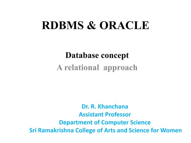 Unit I Database concepts - RDBMS & ORACLE | PPT Unit I Database concepts - RDBMS & ORACLE | PPT