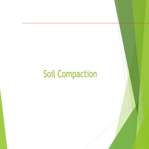 Unit I_ Soil Compaction methods - Moisture Density Relation | PPT