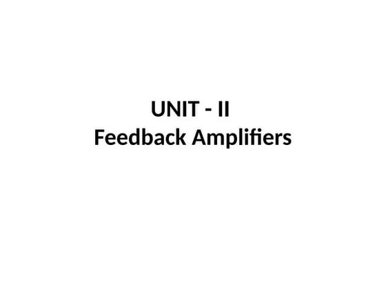 Unit 4 feedback amplifiers | PDF