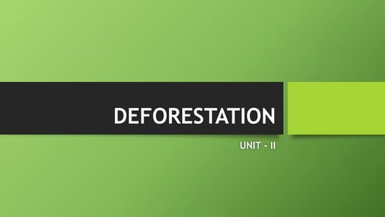 Causes and effects of deforestation and solutions of deforestation | PPT