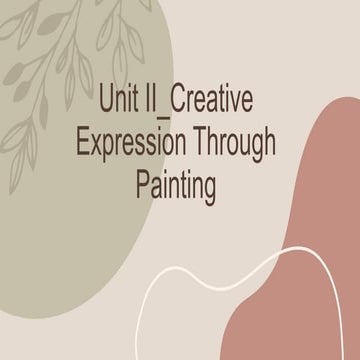 UNit II_Arts_Q2_Creative Expression Through Painting.pptx