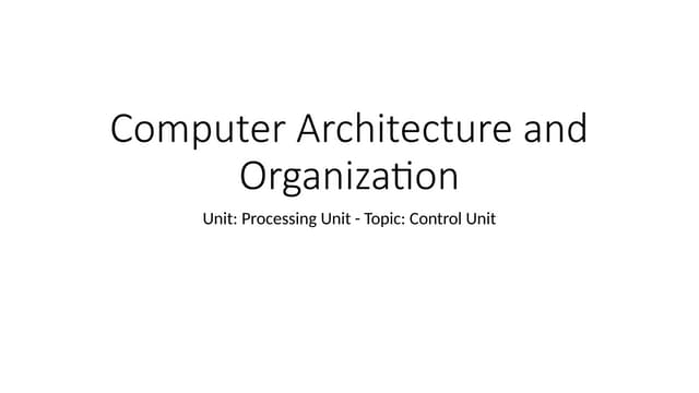 What are Control Units in Computer Architecture | PPTX