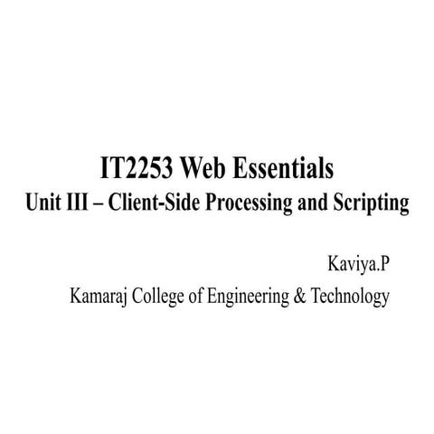 It2255 Web Essentials Unit Iii Client Side Processing And Scripting Ppt 8346