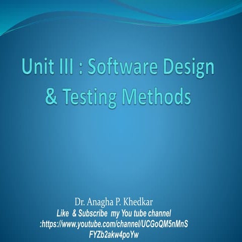 Unit iii software design and testing methods | PPTX