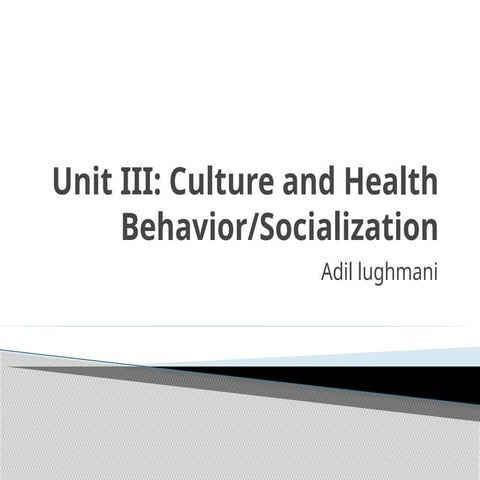 Unit III Culture and Health Behavior-2.pptx