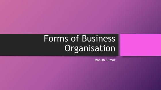 Forms of business organization | PPTX