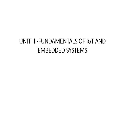 Unit III Internet of Things and Embedded System.pptx