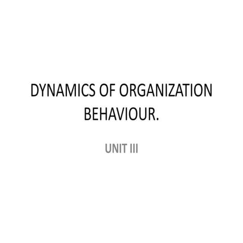 unit III OB.pptx............................................ | PPT