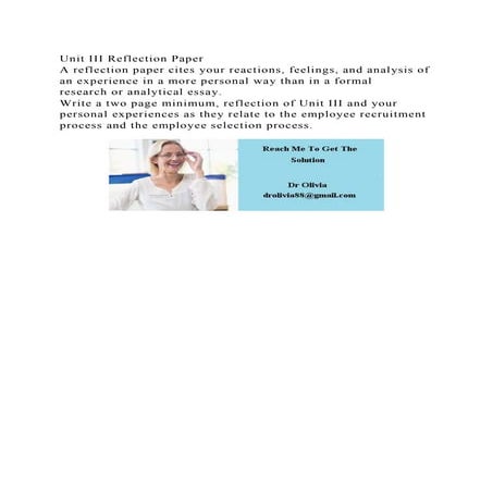 Unit III Reflection PaperA reflection paper cites your reactions, .docx