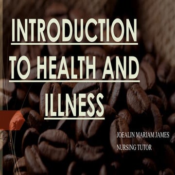 UNIT I INTRODUCTION TO HEALTH AND ILLNESS.pptx