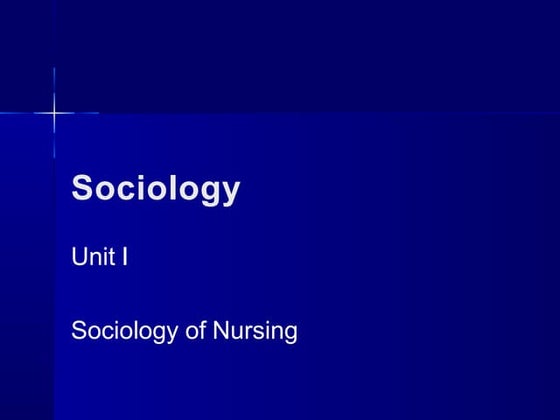 1.introductiontosociology unit 1 sociology subject bsc nursing | PPT ...
