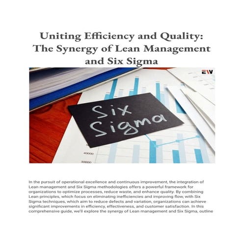 Uniting Efficiency and Quality_ The Synergy of Lean Management and Six ...
