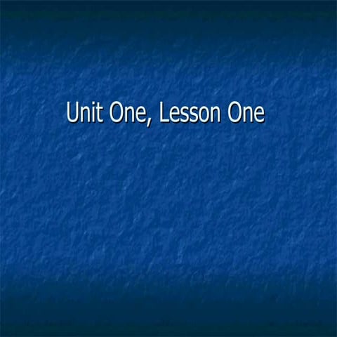 Unit one, lesson one | PPT