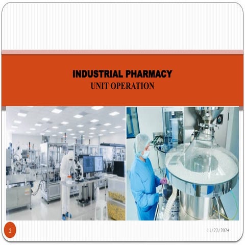 Industrial pharmacy 1 Unit operation.pptx
