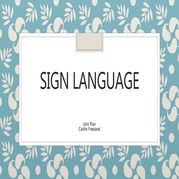 sign language unit plan | PPTX | Special Education | Education