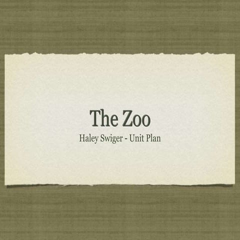 Unit Plan - The Zoo | PPTX | Zoos & Aquariums | Attractions