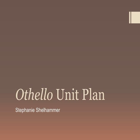 Othello Unit Plan | PPTX