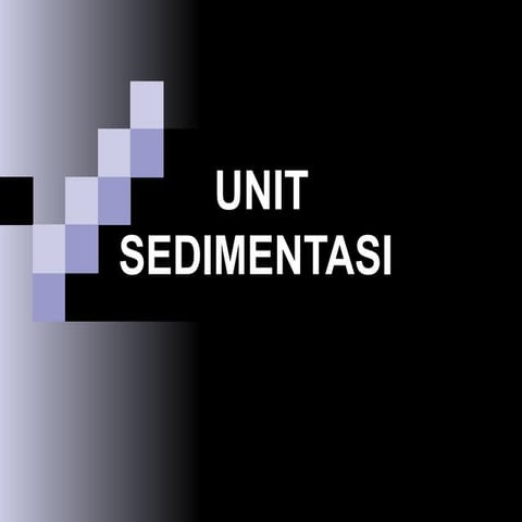 Unit Sedimentasi teknik pengolahan air minum | PPTX