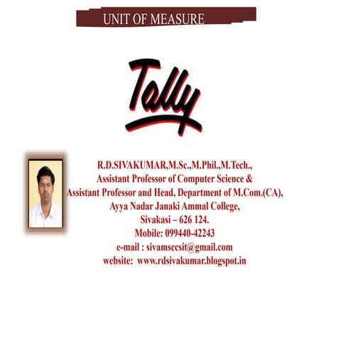 UNIT OF MEASURE in Tally - R.D.Sivakumar | PPTX