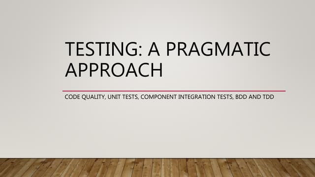 Testing A Pragmatic Approach Ppt