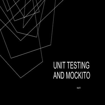 Basic Unit testing and Mockito at high level.pptx