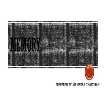 Unit VI. 6. 5. MEMORY, DEFINITION, STAGES OF MEMORY, TYPES OF MEMORY ...