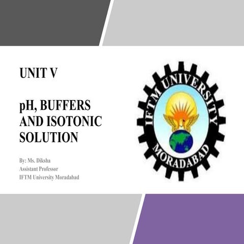 Unit V pH, Buffers and Isotonic solution.pptx
