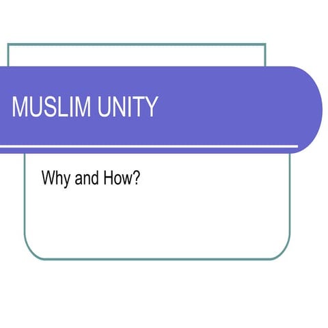 Unity of Muslim Ummah | PPT