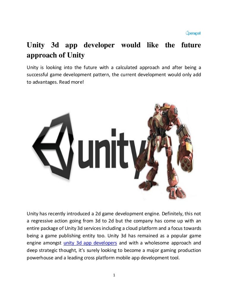Unity 3d App Developer Would Like The Future Approach Of Unity