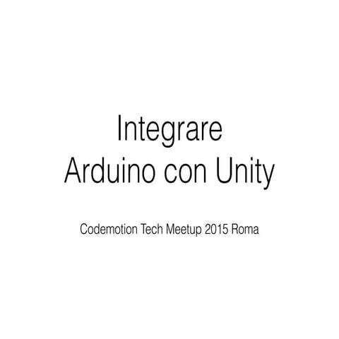 Integrare Arduino Con Unity Ppt