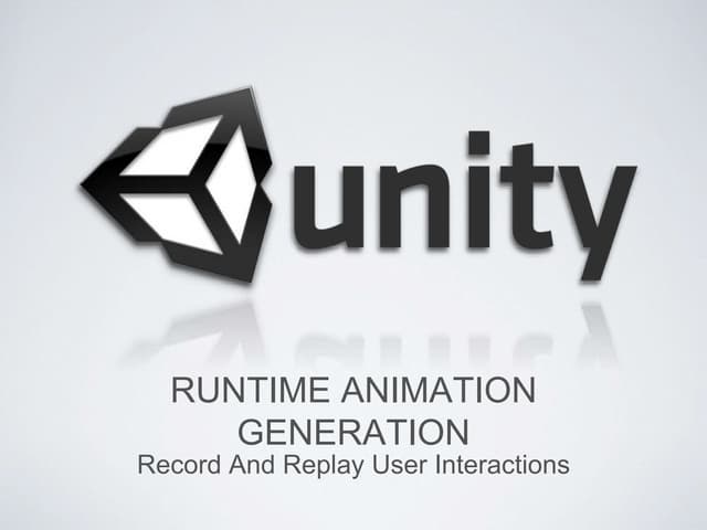 Unity 3d Runtime Animation Generation Ppt