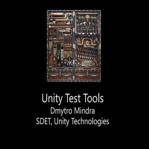 Дмитро Миндра “Unity Test Tools” | PPT
