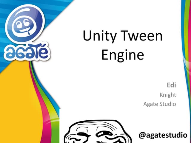 Unity Tween Engine By Edi Ppt 4531
