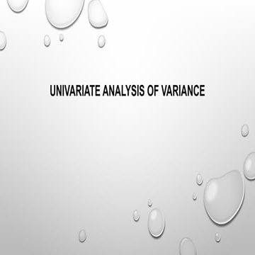 Univariate Analysis of Variance in the value.pptx
