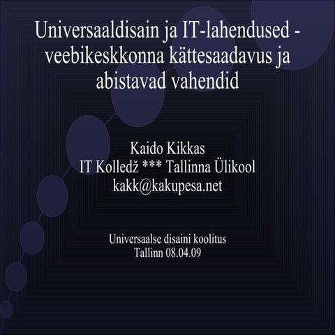 Universaaldisain ja IT-lahendused - veebikeskkonna kättesaadavus ja ...