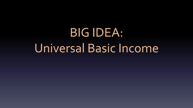 UNIVERSAL BASIC INCOME PPT UNIVERSAL BASIC INCOME PPT
