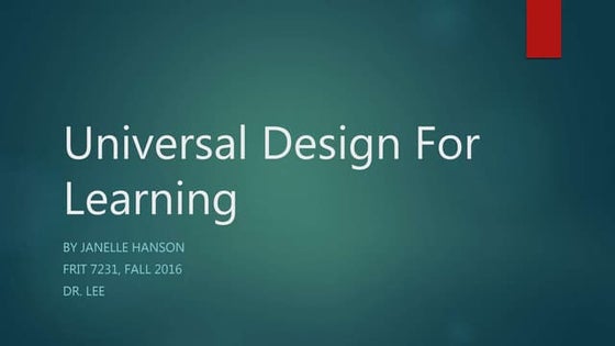 Edp 279 task 2.3 Universal Design Wes_Luckett | PPT