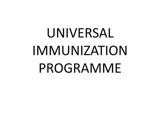 Universal immunization programme | PPT