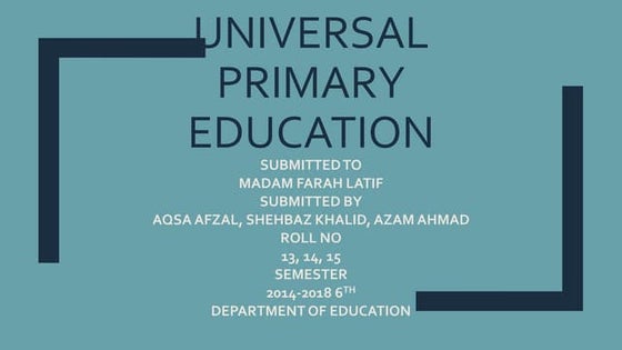 Achieve Universal Primary Education | PPT
